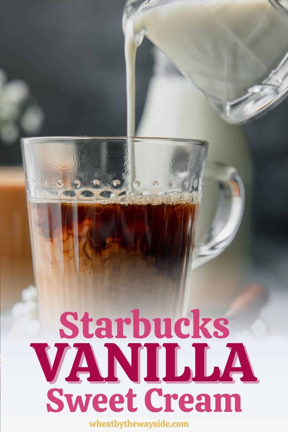 Starbucks Vanilla Sweet Cream: Easy Copycat Recipe!